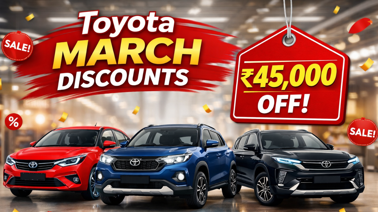 Toyota March Offers 2026: Up To ₹45,000 Off, Discounts & Models List
